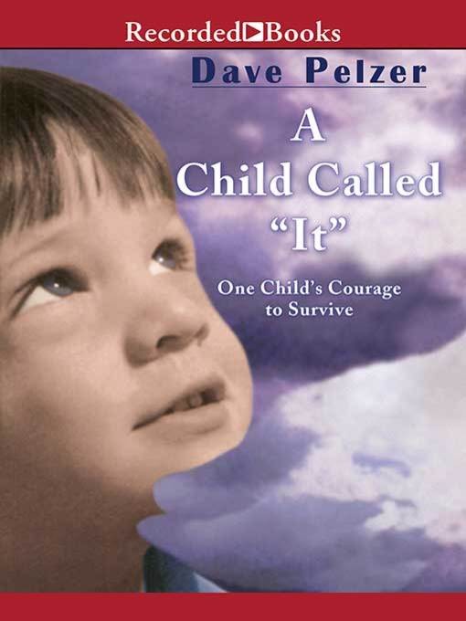A Child Called It Audiobook - Dave Pelzer - Listening Books
