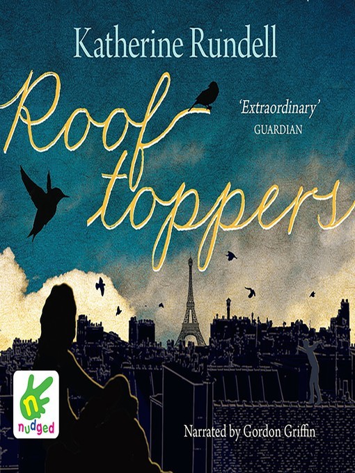 Rooftoppers Audiobook - Katherine Rundell - Listening Books