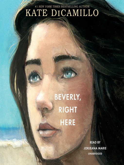 Beverly, Right Here Audiobook - Kate Dicamillo - Listening Books