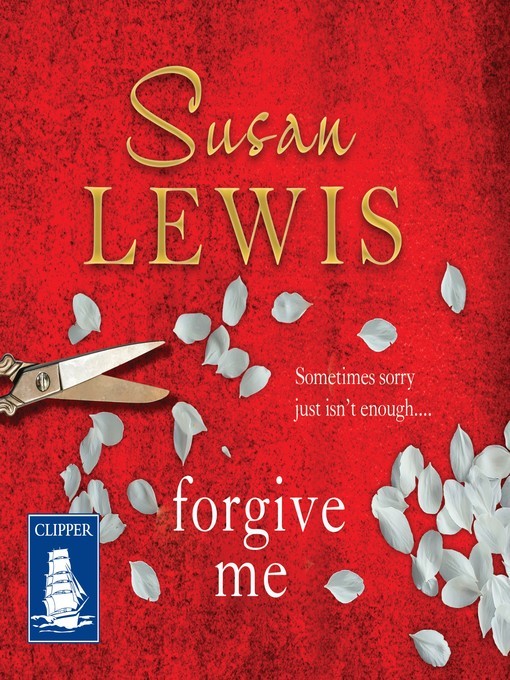 Forgive Me Audiobook - Susan Lewis - Listening Books