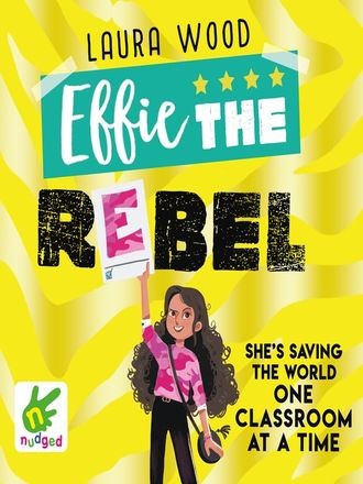 Effie Book 2: Effie the Rebel Audiobook - Laura Wood - Listening Books