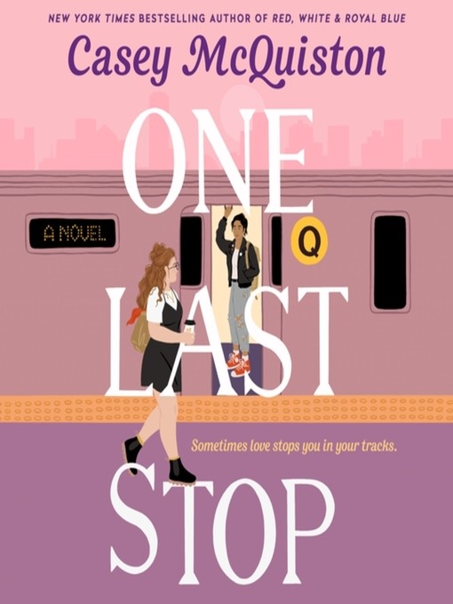 One Last Stop Audiobook - Casey Mcquiston - Listening Books