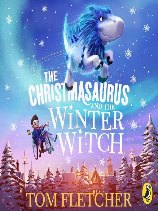 The Christmasaurus and the Winter Witch Audiobook - Tom Fletcher ...