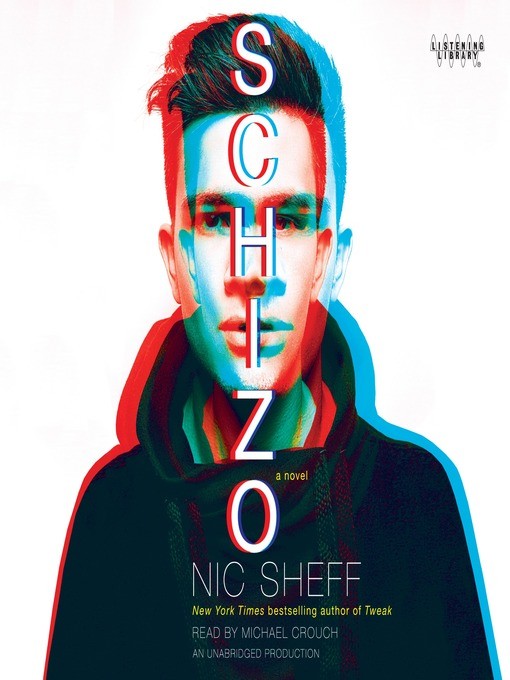 Schizo Audiobook - Nic Sheff - Listening Books