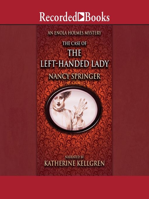 Enola Holmes Book 2: The Case of the Left Handed Lady Audiobook - Nancy ...