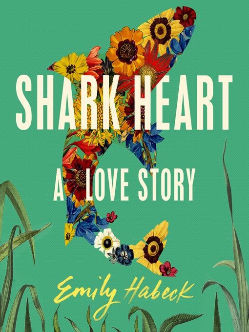Shark Heart Audiobook - Emily Habeck - Listening Books