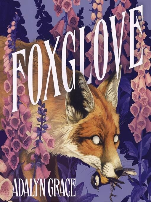 Foxglove Audiobook - Adalyn Grace - Listening Books