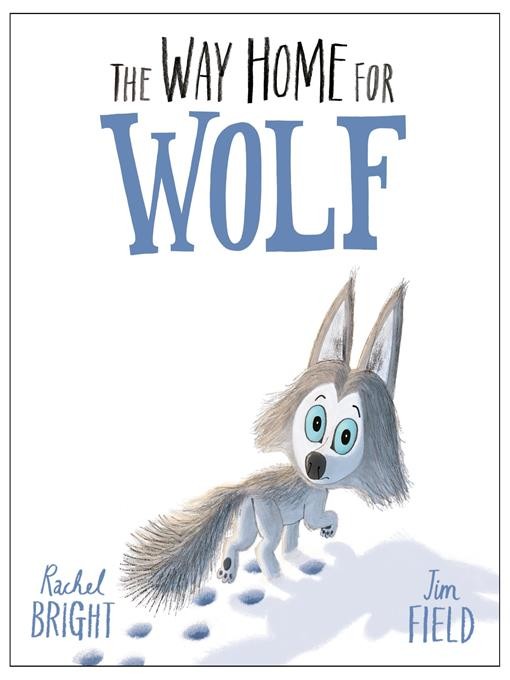 The Way Home for Wolf Audiobook - Rachel Bright - Listening Books
