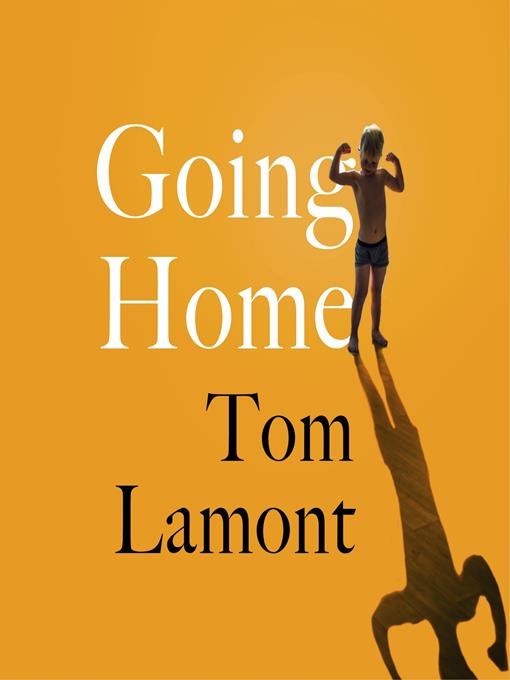 Going Home Audiobook - Tom Lamont - Listening Books