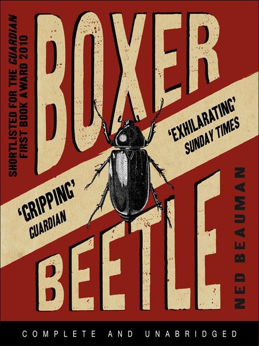 Boxer Beetle Audiobook - Ned Beauman - Listening Books