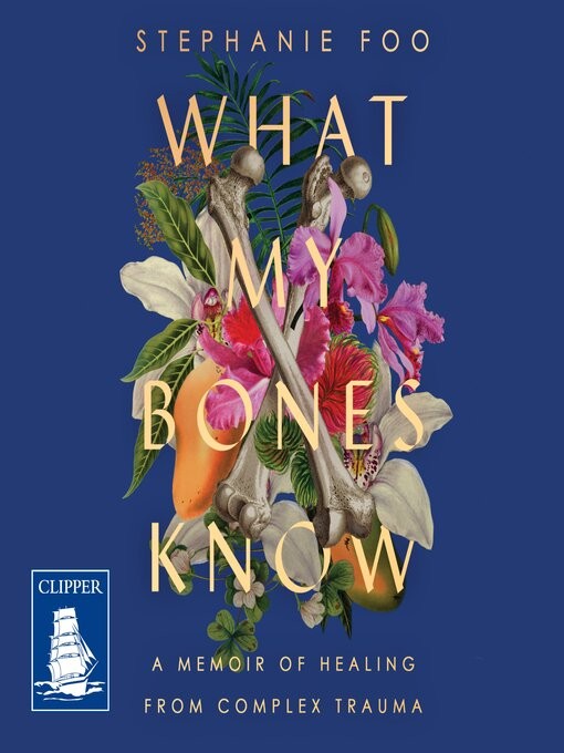 What My Bones Know Audiobook - Stephanie Foo - Listening Books